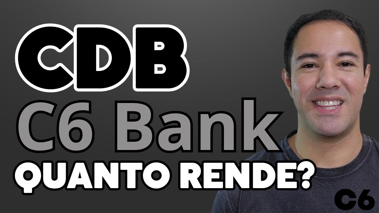 ⚫QUANTO RENDE O CDB DO C6 BANK? CDB DO C6 BANK VALE A PENA? - O Investimento Certo